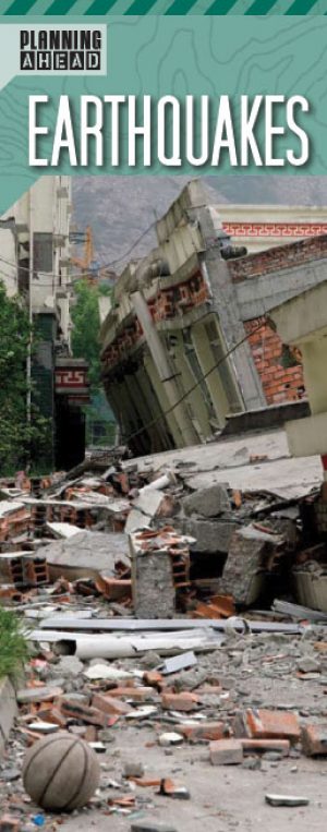 Earthquakes Pamphlet | Planning Ahead | Prevention Resources